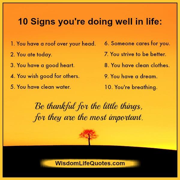 10 Signs You Are Doing Well In Life Wisdom Life Quotes 10 Signs You Are Doing Well In Life Wisdom Life Quotes