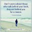 Don't worry about those who talk behind your back | Wisdom Life Quotes