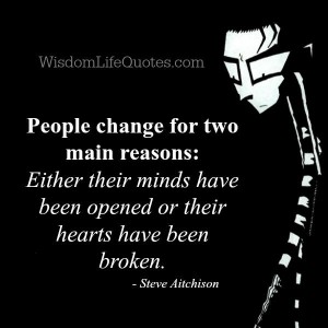 People who only change for two main reasons | Wisdom Life Quotes