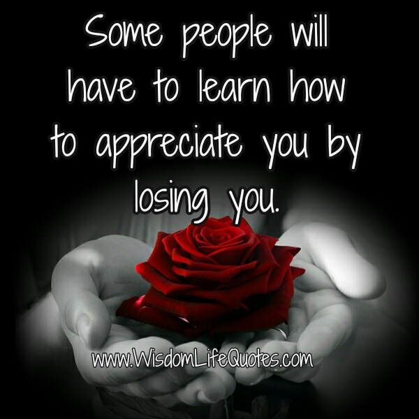 Appreciate People Quotes Appreciate People Quotes