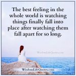 The best feeling in the whole world | Wisdom Life Quotes