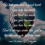 When you have a good Heart | Wisdom Life Quotes
