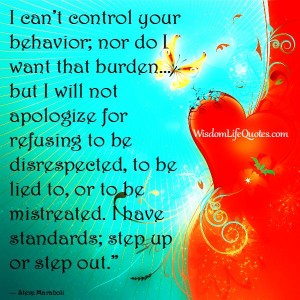 You can't control anyone's behavior | Wisdom Life Quotes