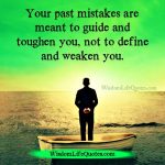 Your past mistakes are meant | Wisdom Life Quotes